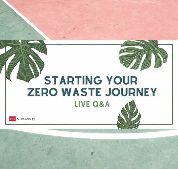 Boston University: Starting your Zero Waste Journey – Unpacked Living